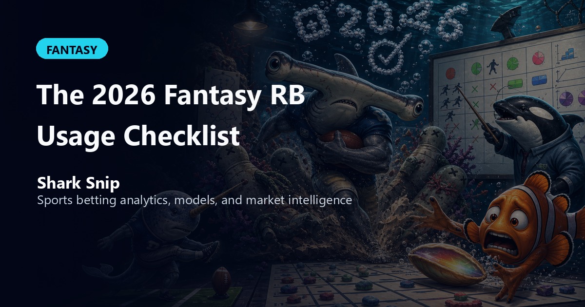 The 2026 Fantasy RB Usage Checklist — SharkSnip